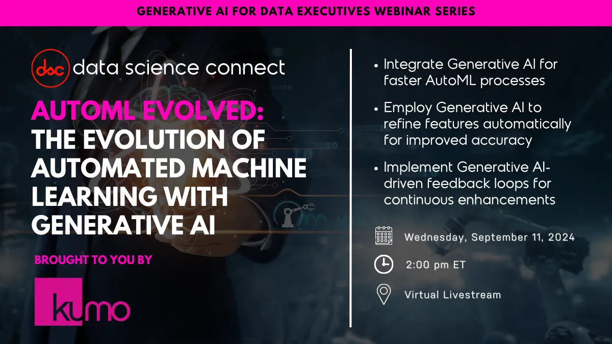AutoML Evolved: Generative AI Webinar By Data Science Connect